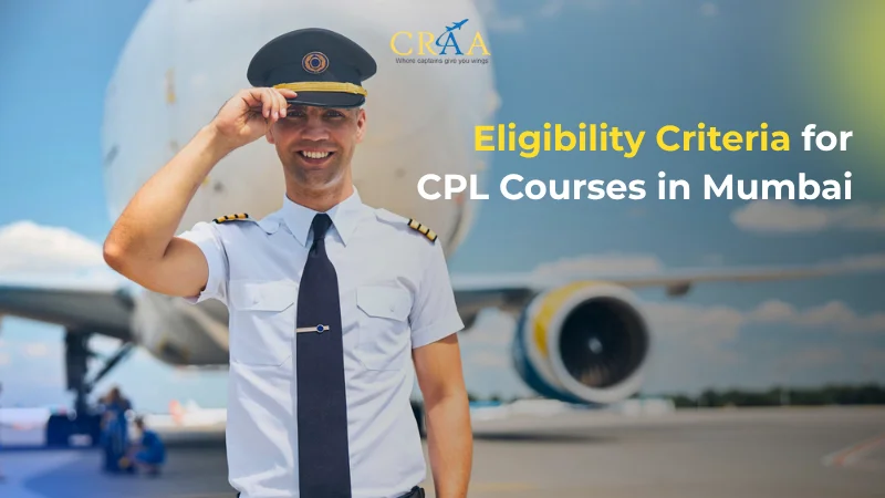 CPL Courses in Mumbai | What Are The Eligibility Criteria For CPL?